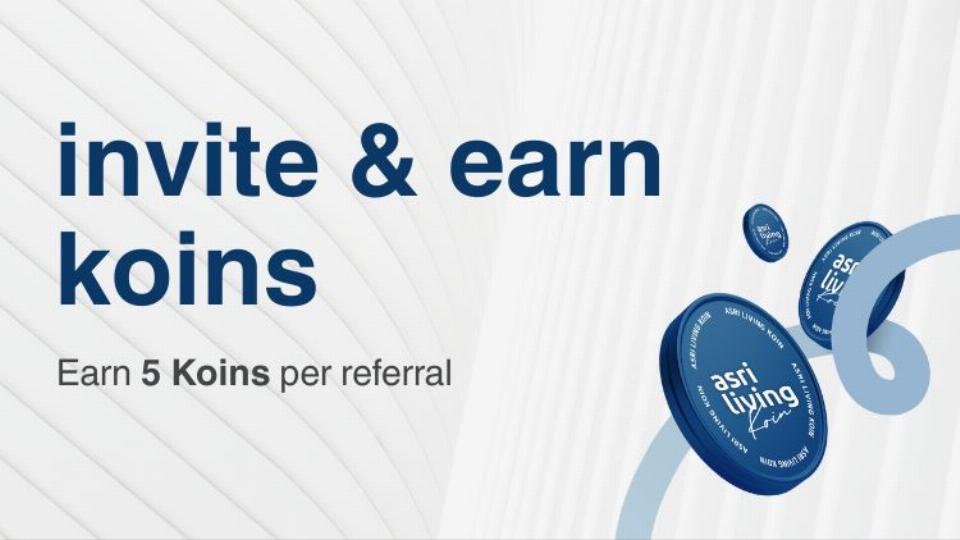 Invite & Earn Koins! - Grand Galaxy Park - ASRI Living